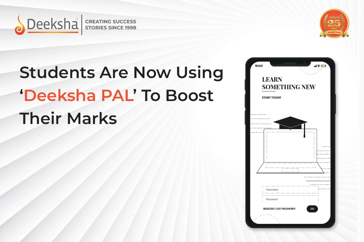 Students Are Now Using ‘Deeksha PAL’ To Boost Their Marks - Deeksha Vedantu