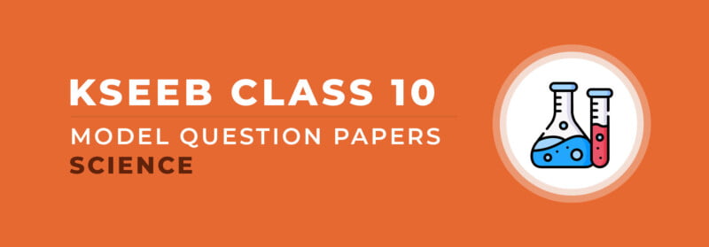 Class 10th Science Model Question Paper | KSEEB | Deeksha Learning