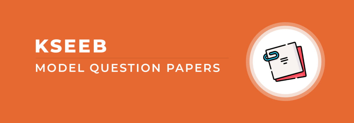 Latest KSEEB Model Question Paper | Free PDF Download | Deeksha