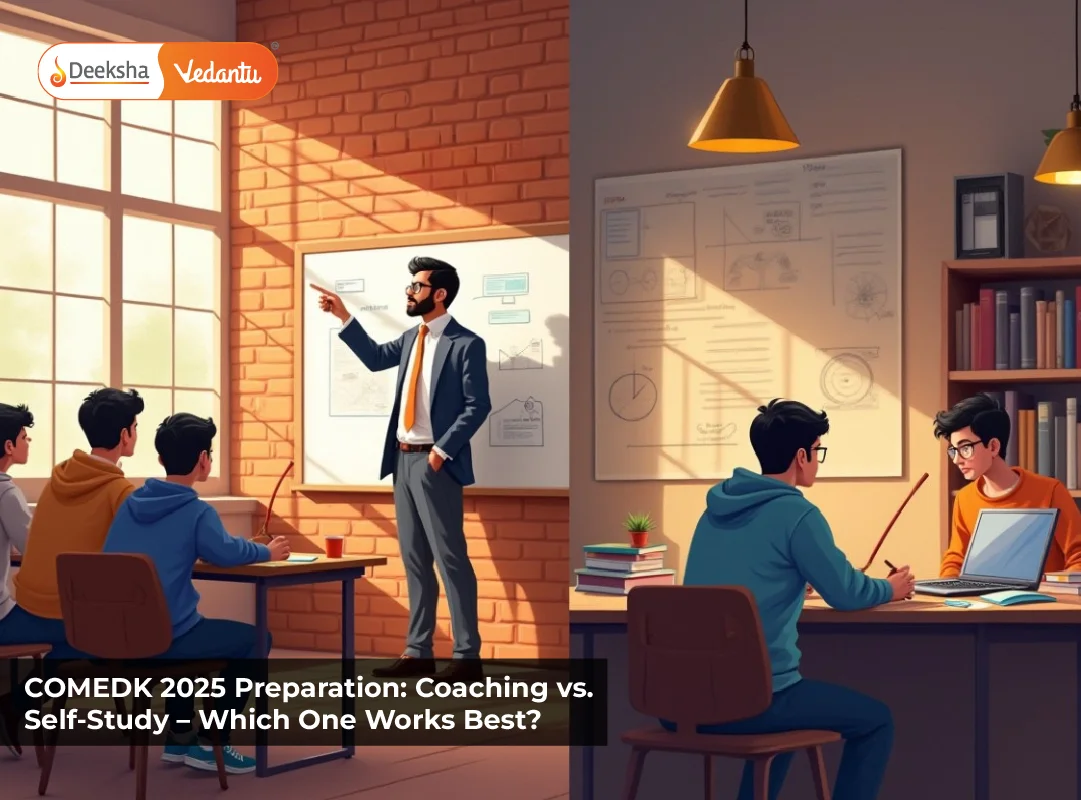 COMEDK 2025 Preparation Guide | Coaching vs. Self-Study Pros & Cons