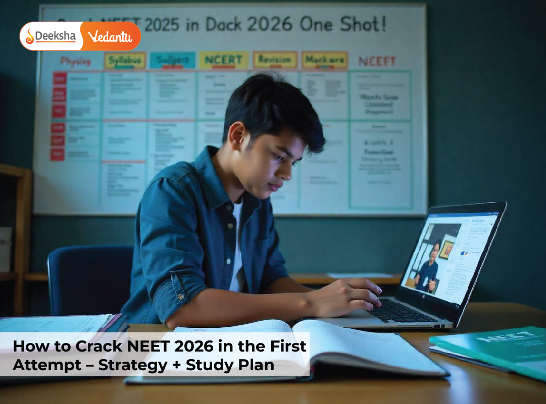 How to Crack NEET 2026 in the First Attempt – Strategy + Study Plan