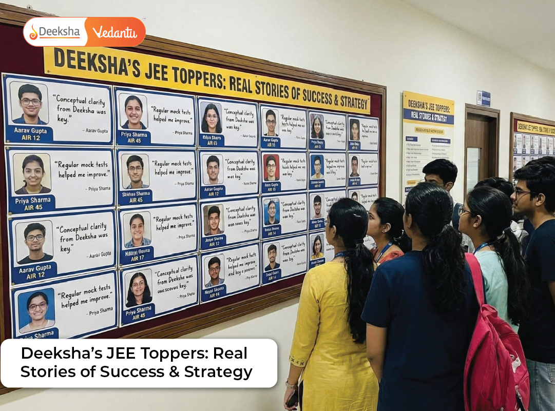 Deeksha’s JEE Toppers: Real Stories of Success & Strategy - Deeksha Vedantu